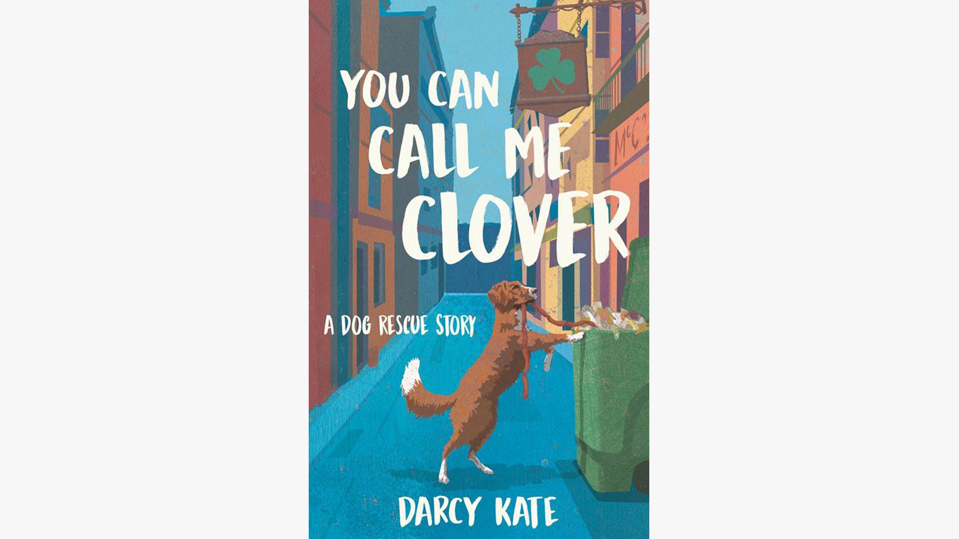 Book review: ‘You Can Call Me Clover’ | Best Friends Animal Society